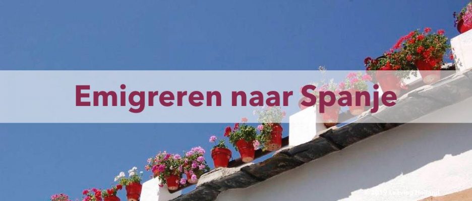 Emigreren naar Spanje • Leaving Holland